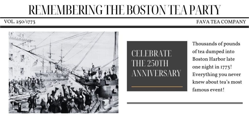 Remembering the Boston Tea Party - Fava Tea
