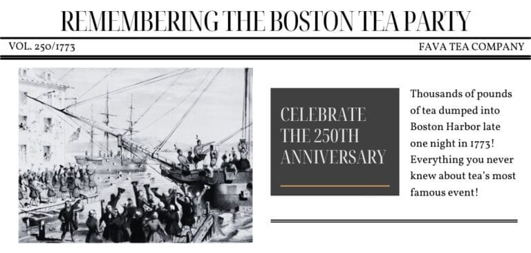 Remembering the Boston Tea Party - Fava Tea