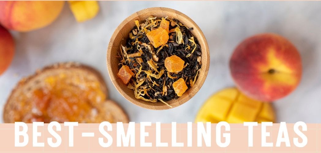 Best-Smelling Loose Leaf Teas